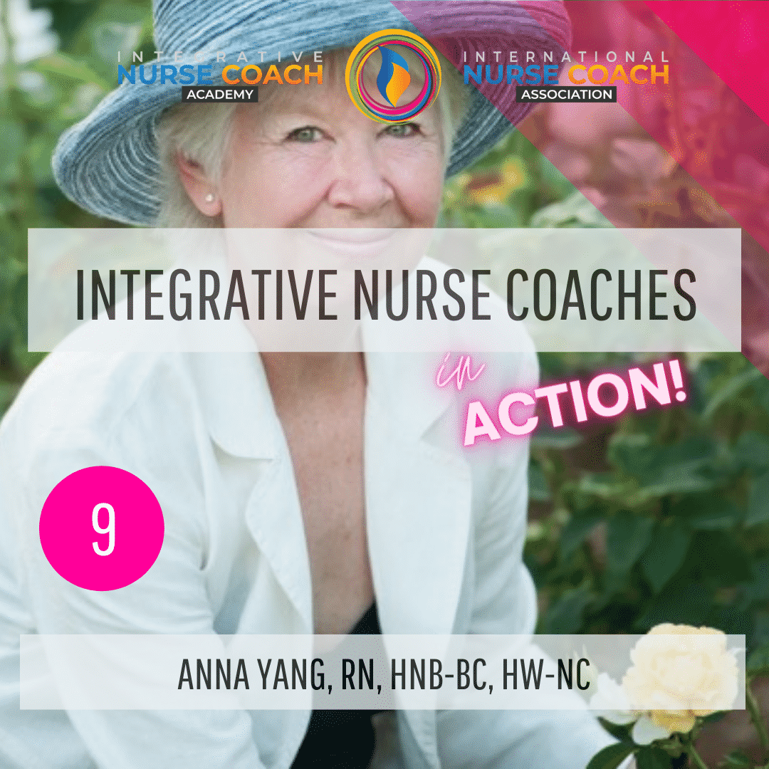 Ep 9: Flower Essence With Nurse Coaching-Anna Yang, RN, HNB-BC, HWNC-BC ...
