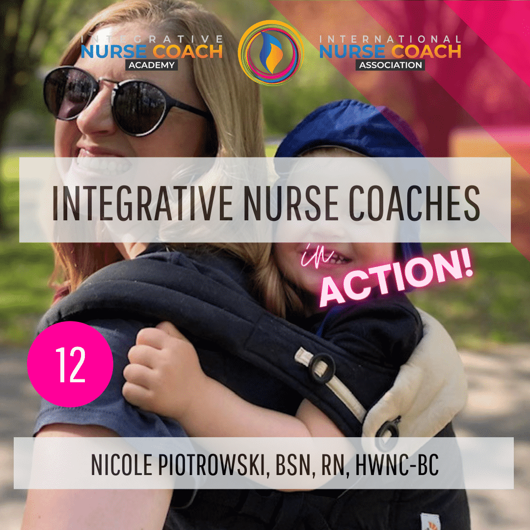 Ep12: Nurse Coaches, Innovative Healthcare Leaders- Nicole Piotrowski ...