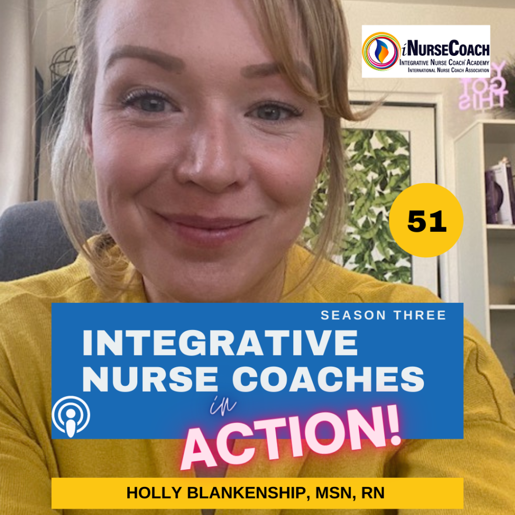Integrative Nurse Coaches In Action - Podcast - INurseCoach