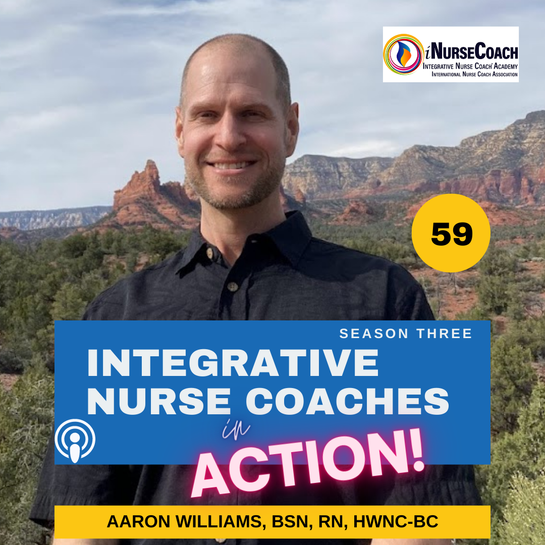 59: Passionately Growing As A Nurse Coach- Aaron Williams, BSN, RN ...